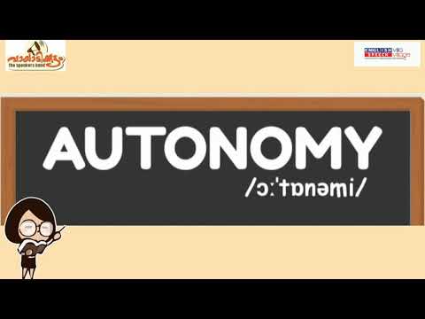 Day 112 | How to say AUTONOMY | Pronunciation| Meaning | Example Sentence | Synonyms | A word A day