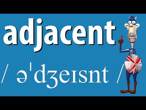 How to Say Adjacent | British Pronunciation | Learn English