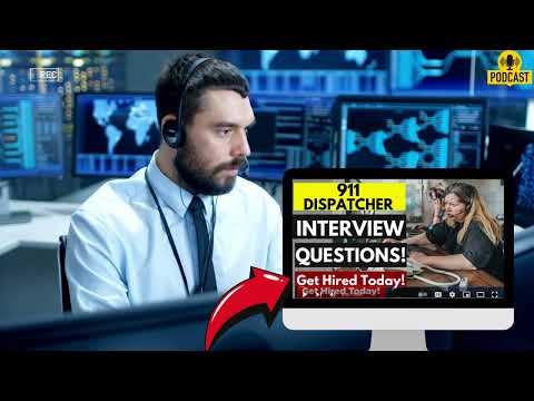 911 Dispatcher Interview Questions & Answers | How To Ace 911 Dispatcher Interview Questions