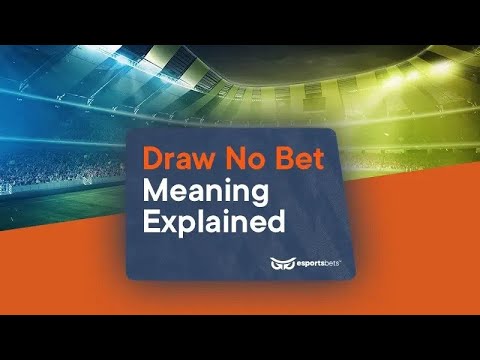 Draw No Bet Explained