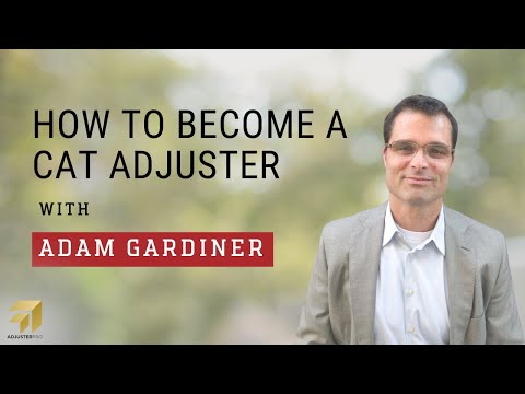How to Become a CAT Adjuster