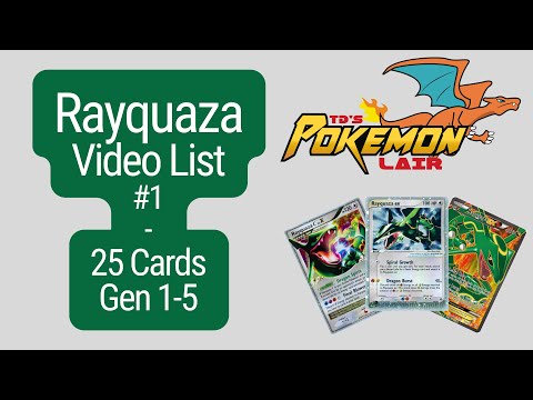 Rayquaza Video List #1 - 25 (Gen 1-5) cards for the Pokémon Rayquaza. Gotta Catch Em All!