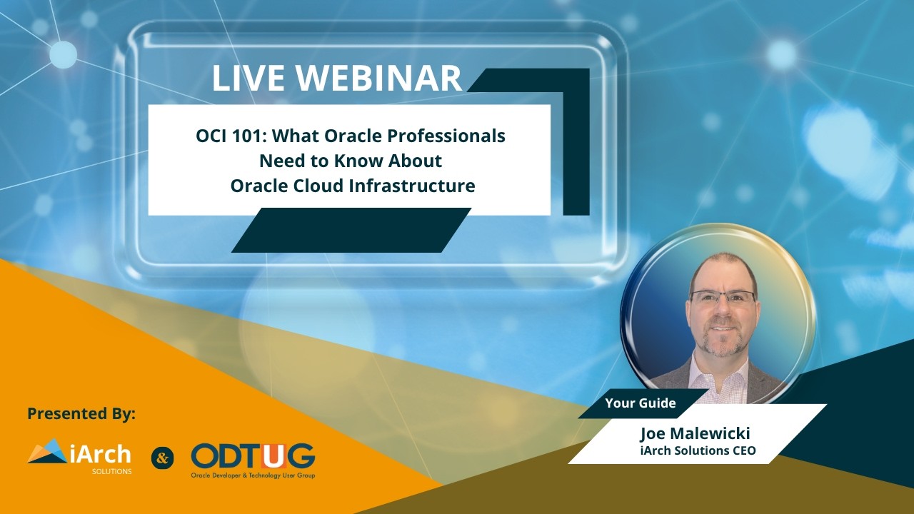 OCI 101: What Oracle Professionals Need to Know About Oracle Cloud Infrastructure