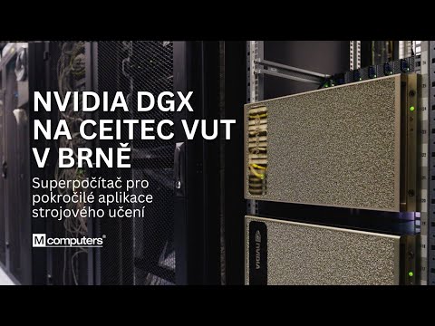 NVIDIA DGX at CEITEC BUT in Brno