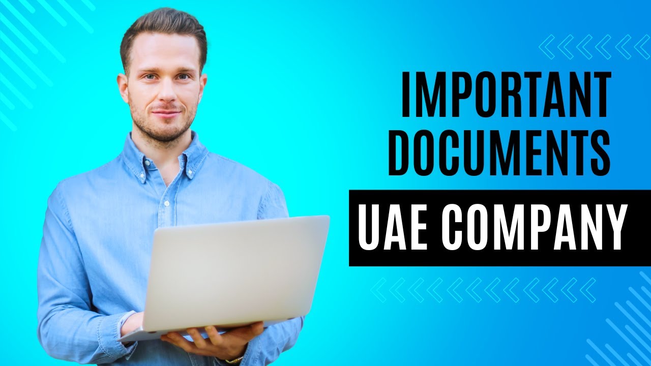 4 Important UAE Company Documents