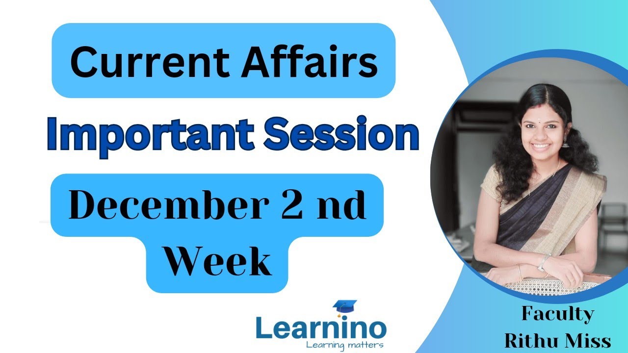 WEEKLY CURRENT AFFAIRS - DECEMBER 2ND WEEK (DEC 10 - DEC 16)#currentaffair