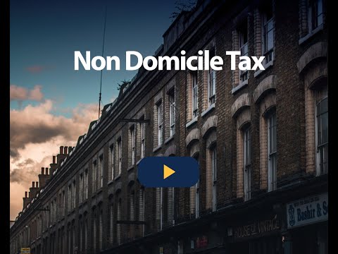 Non Domicile Tax
