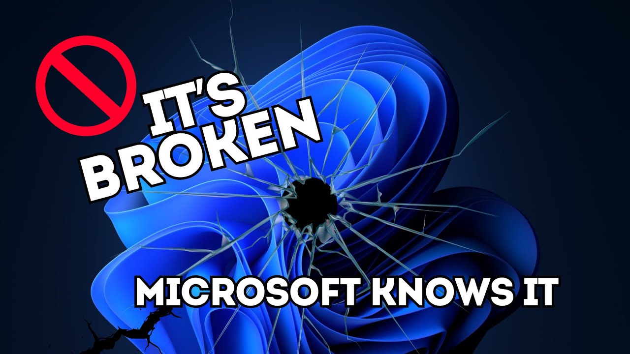 Microsoft Finally Admits Windows 11 Is Broken
