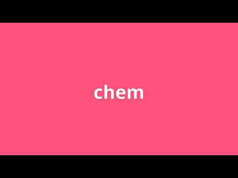 what is the meaning of chem