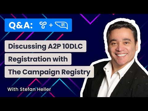 Discussing A2P 10DLC (Local Numbers) Registration with The Campaign Registry | SMS and MMS