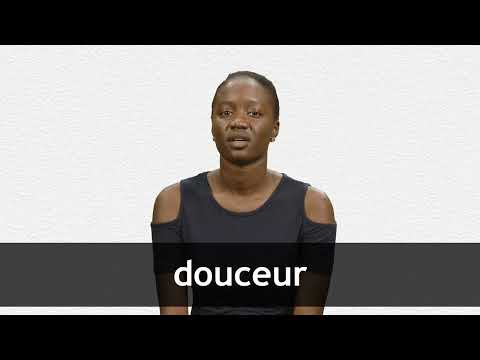English Translation of “DOUCEUR” | Collins French-English Dictionary