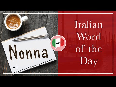 How to Say "Grandma" in Italian - Italian Word of the Day
