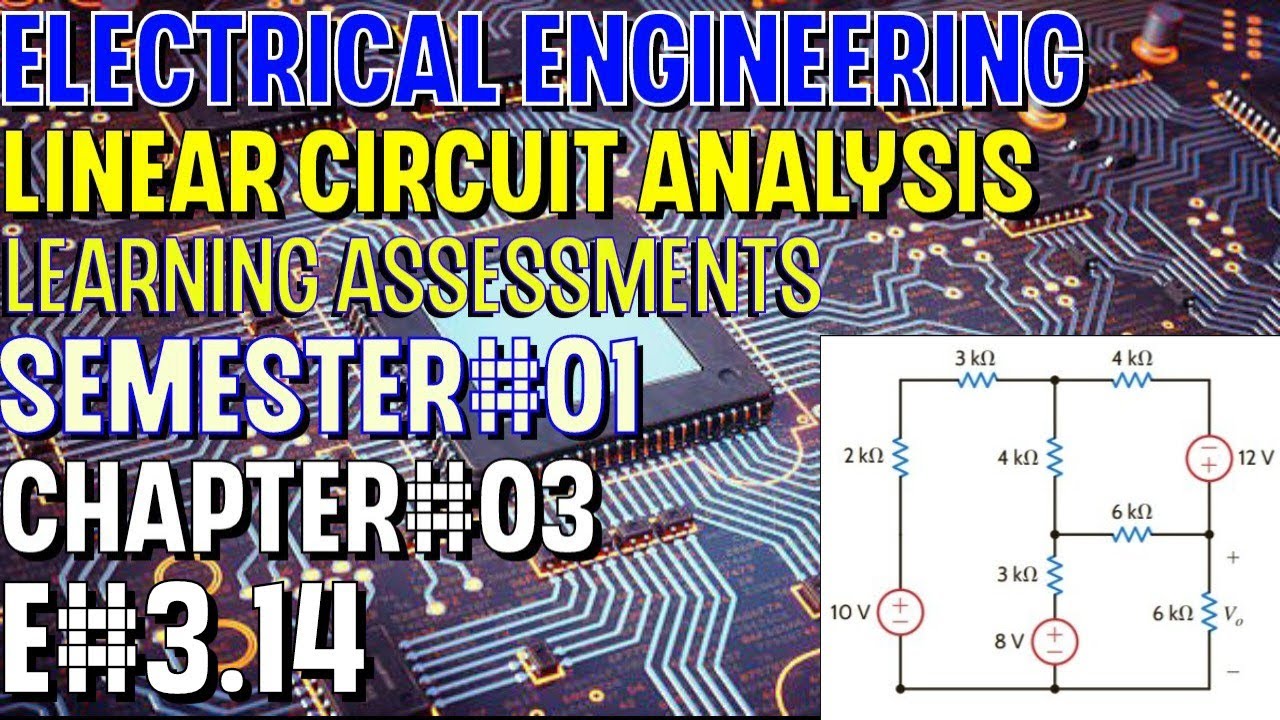 Linear Circuit Analysis | Chapter#03 | E#3.14 | Basic Engineering Circuit Analysis