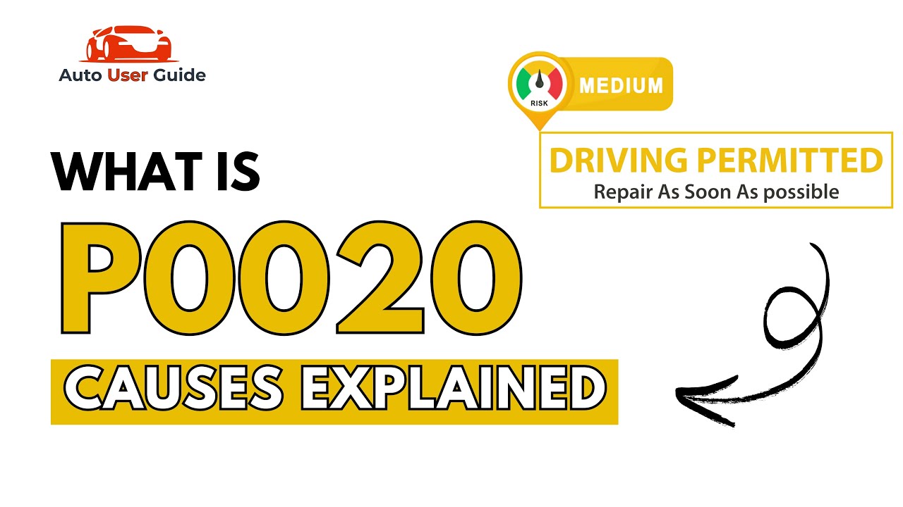 What is P0020 : Engine Error Code Causes Explained