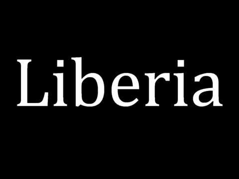 How to pronounce Liberia
