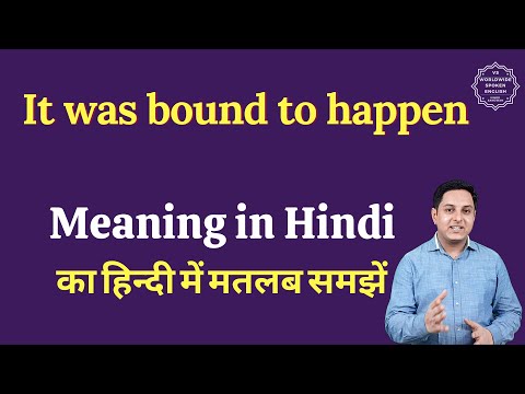 It was bound to happen meaning in Hindi | English vocabulary