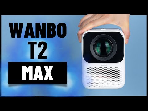 Review Wanbo T2 Max Projector - All The Details