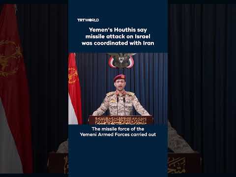 Yemen's Houthis say ballistic missile attack on Israel was coordinated with Iran