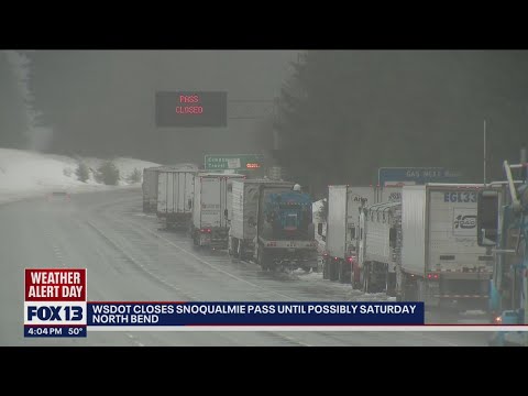 Snoqualmie Pass closed until possibly Saturday | FOX 13 Seattle