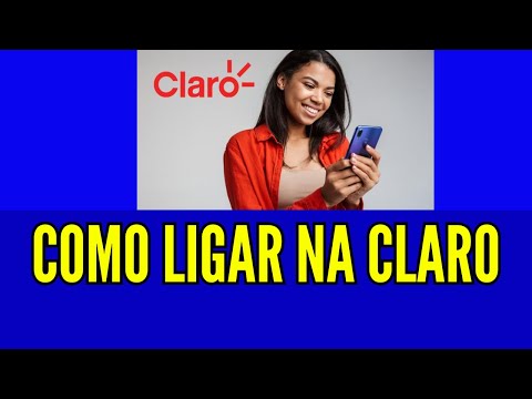 como ligar na claro - como ligar para operadora claro falar com atendente
