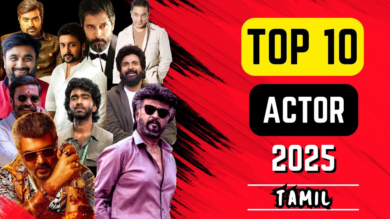 Top 10 Tamil Actors 2025 | Top 10 Actors in Tamil Cinema | Top 10 Heros in Tamil