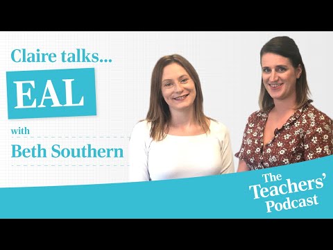 Beth Southern (EAL Expert): Supporting children with English as an additional language