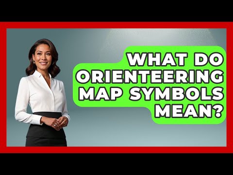 What Do Orienteering Map Symbols Mean? - The Hiker's Advice
