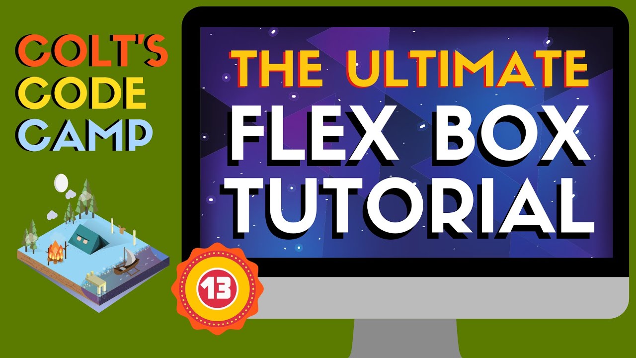The Ultimate CSS3 Flexbox Tutorial - Colt's Code Camp