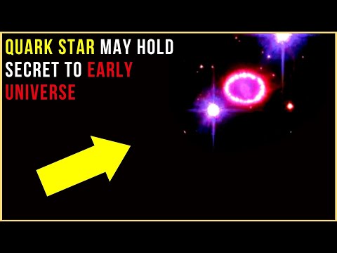 NEVER-BEFORE-SEEN 'Strange Quark Star' Revealing the secrets of the early Universe