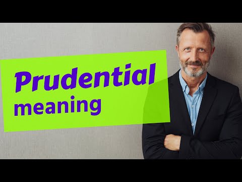 Prudential | Meaning of prudential