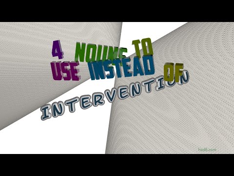 intervention - 4 nouns which are synonym of intervention (sentence examples)