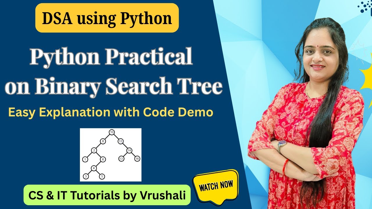 Python Binary Search Tree Practical | Easy Explanation + Code Demo