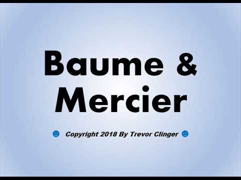 How To Pronounce Baume & Mercier