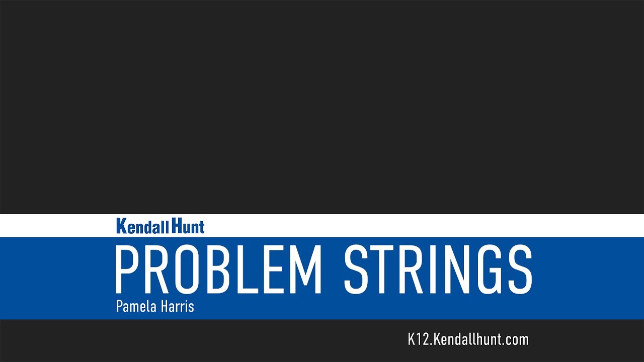 Problem Strings Overview