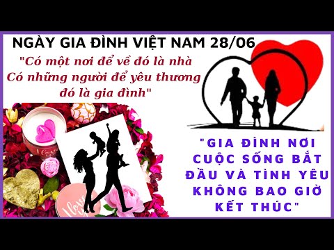 ngày gia đình việt nam 2023| ngày gia đình việt nam 28/06| ngày gia đình việt nam