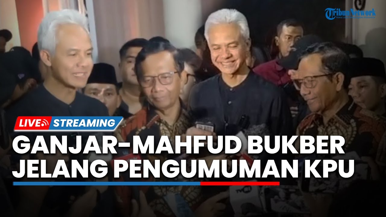 LIVE: Jelang Pengumuman Hasil Pemilu 2024, Ganjar-Mahfud Buka Puasa Bersama 11 Elemen Relawan ...