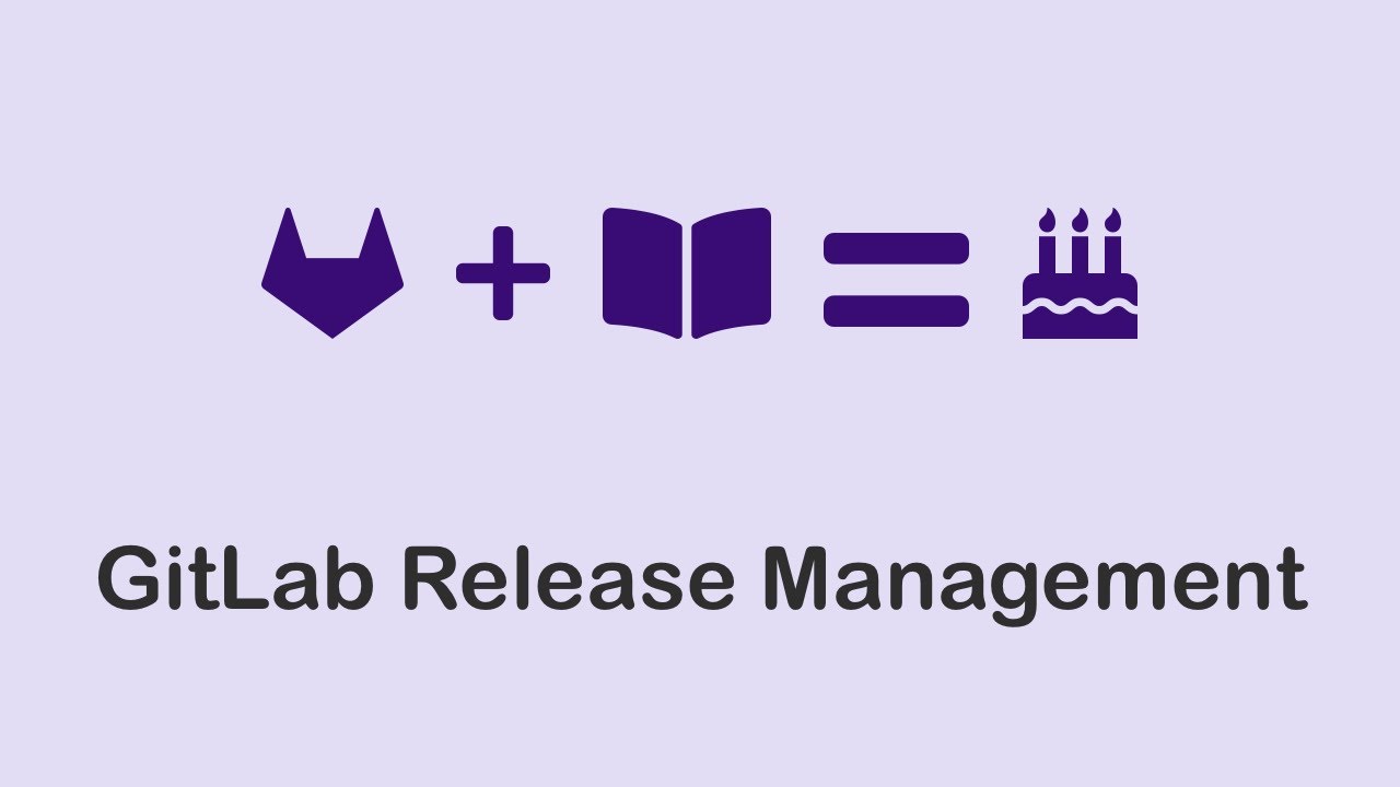 GitLab Release Management