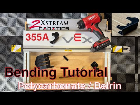 VEX Push Back | Bending Polycarb | 355A 2Xstream Robotics