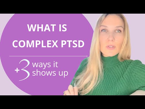 What is Complex PTSD? +3 big ways it can show up