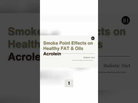 Acrolein Byproduct and The Smoke Point of Healthy FATs and Oils #holisticdiet #ancientnutrition