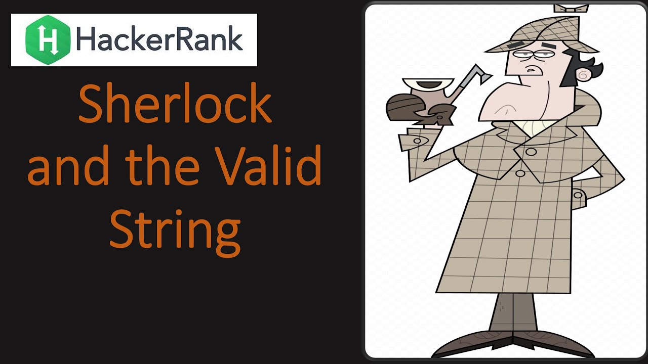 Hackerrank: Sherlock and the Valid String