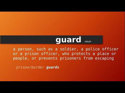 guard , Meaning of guard , Definition of guard , Pronunciation of guard