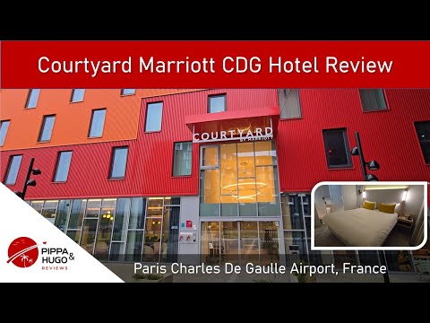 Courtyard Marriott Hotel Review | Paris Airport CDG | Great hotel to stay in before your flight