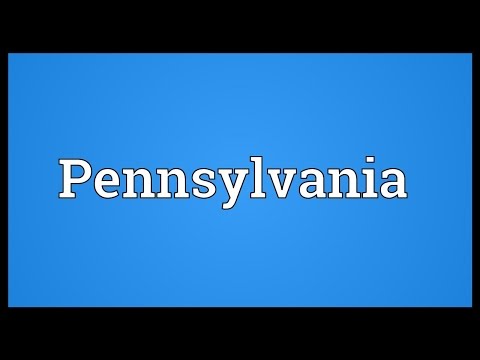 Pennsylvania Meaning