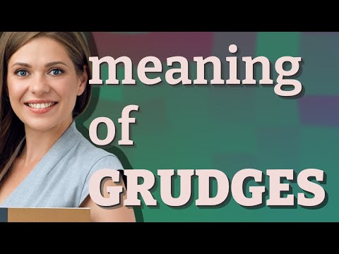 Grudges | meaning of Grudges