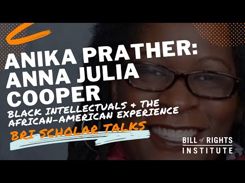 Anna Julia Cooper with Anika Prather | Black Intellectuals Series #5