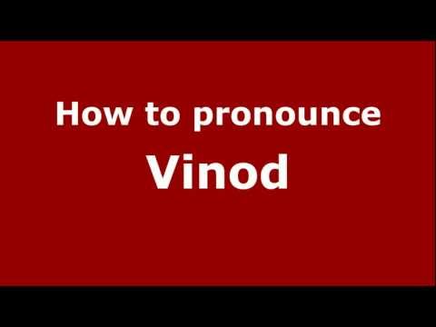 How to Pronounce Vinod - PronounceNames.com