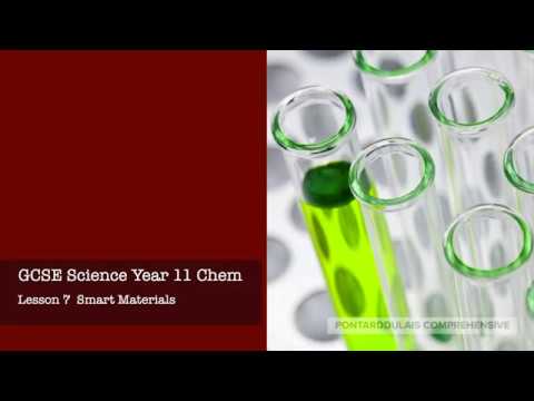 GCSE Science Year 11 Chem Lesson 7 Smart Materials