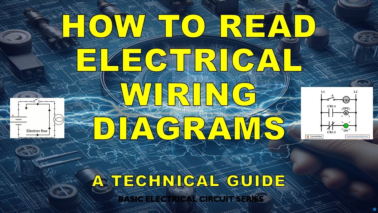 How to Read Electrical Wiring Diagrams – The Ultimate Beginner's Guide to Schematics