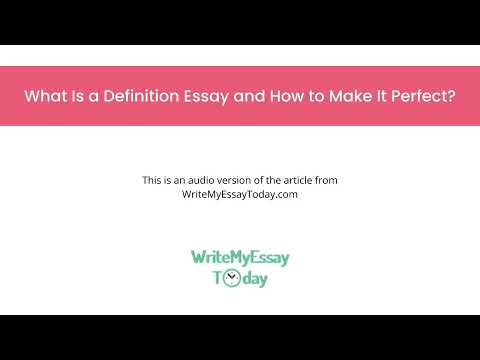What Is a Definition Essay and How to Make It Perfect